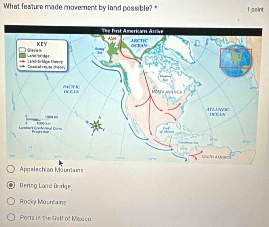 Solved: What feature made movement by land possible? * 1 point ...
