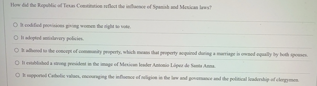 Solved: How did the Republic of Texas Constitution reflect the ...
