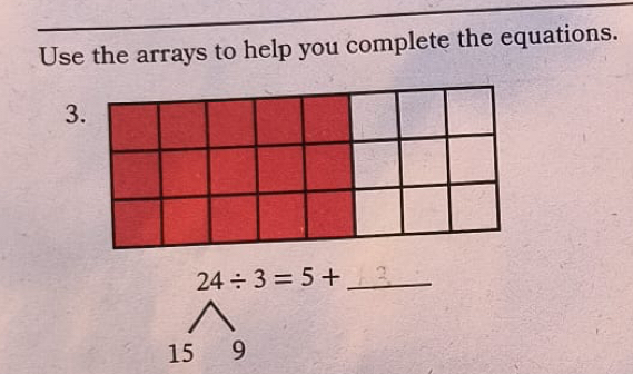 Solved: Use the arrays to help you complete the equations. 3 _ 24/ 3=5 ...