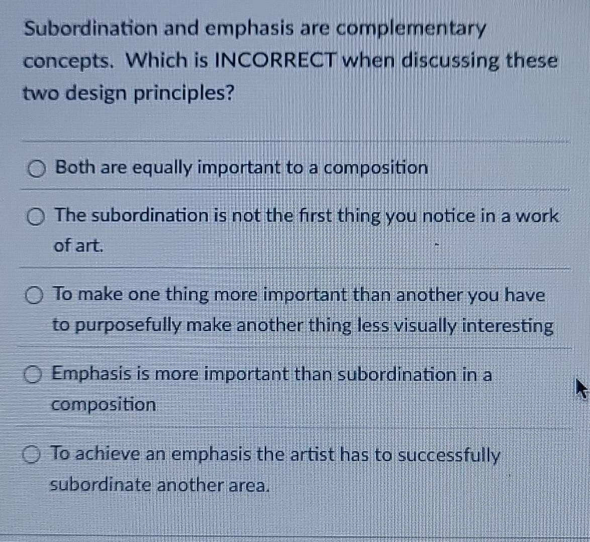 Solved: Subordination and emphasis are complementary concepts. Which is ...