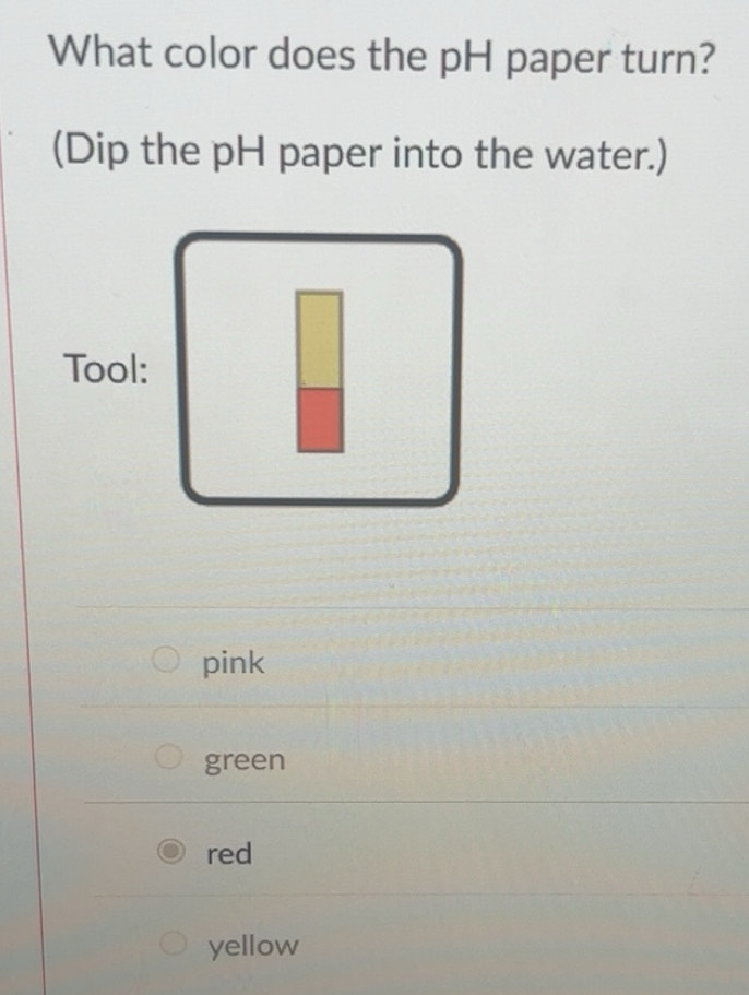 Solved: What color does the pH paper turn? (Dip the pH paper into the ...