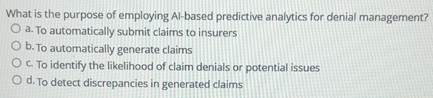 Solved: What is the purpose of employing Al-based predictive analytics ...