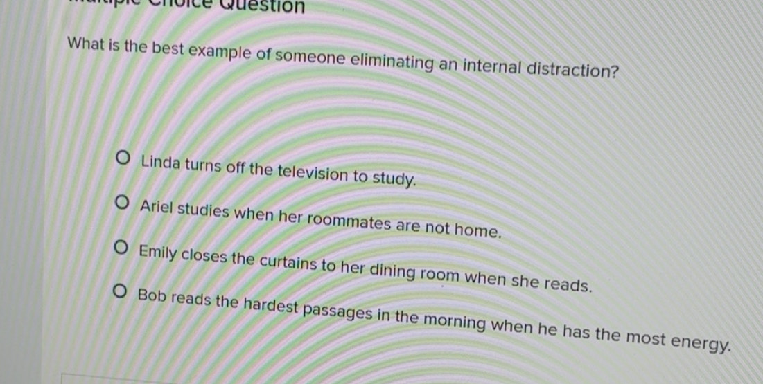 Solved: noice Question What is the best example of someone eliminating ...