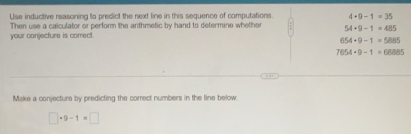 Solved: Use inductive reasoning to predict the next line in this sequence of computations. 4· 9 ...