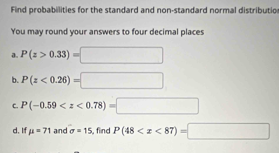 Solved: Find probabilities for the standard and non-standard normal ...
