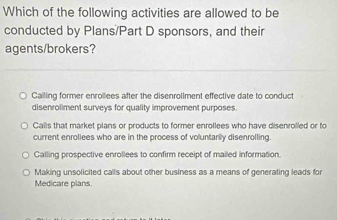 Solved: Which of the following activities are allowed to be conducted ...