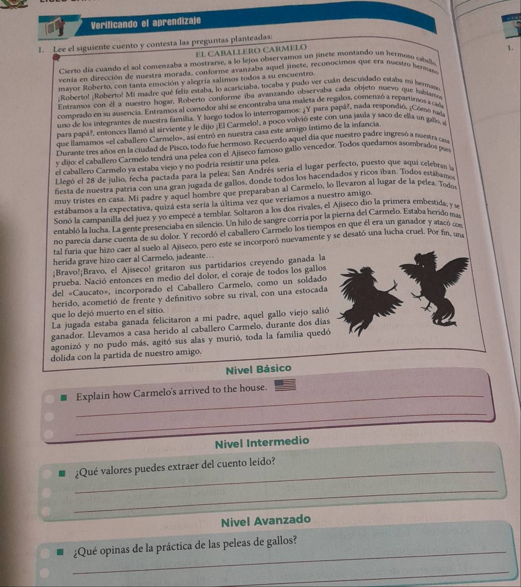 Resuelto:Verificando el aprendizaje I. Lee el siguiente cuento y ...