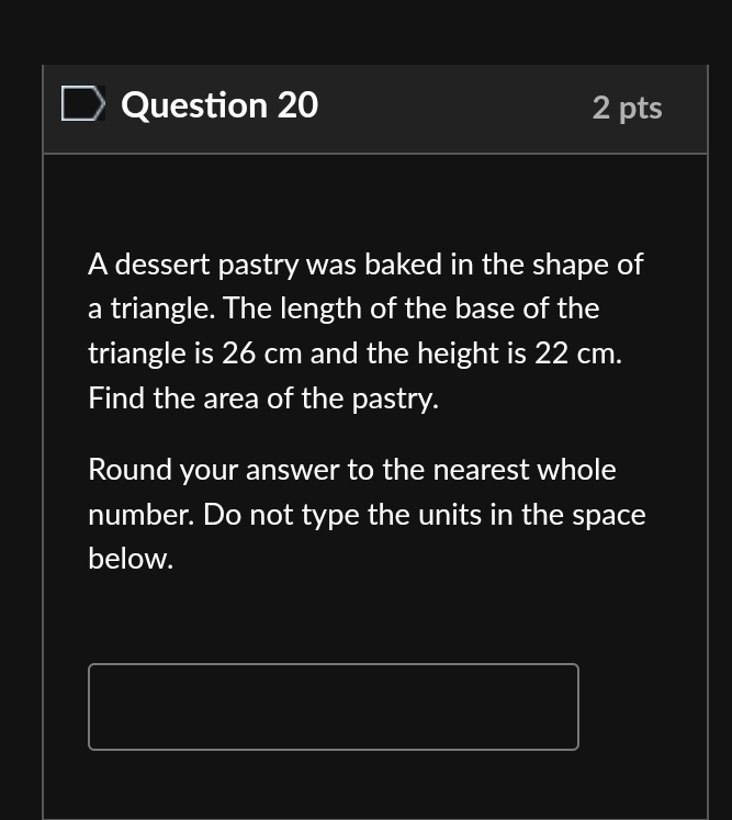 Solved: A dessert pastry was baked in the shape of a triangle. The ...