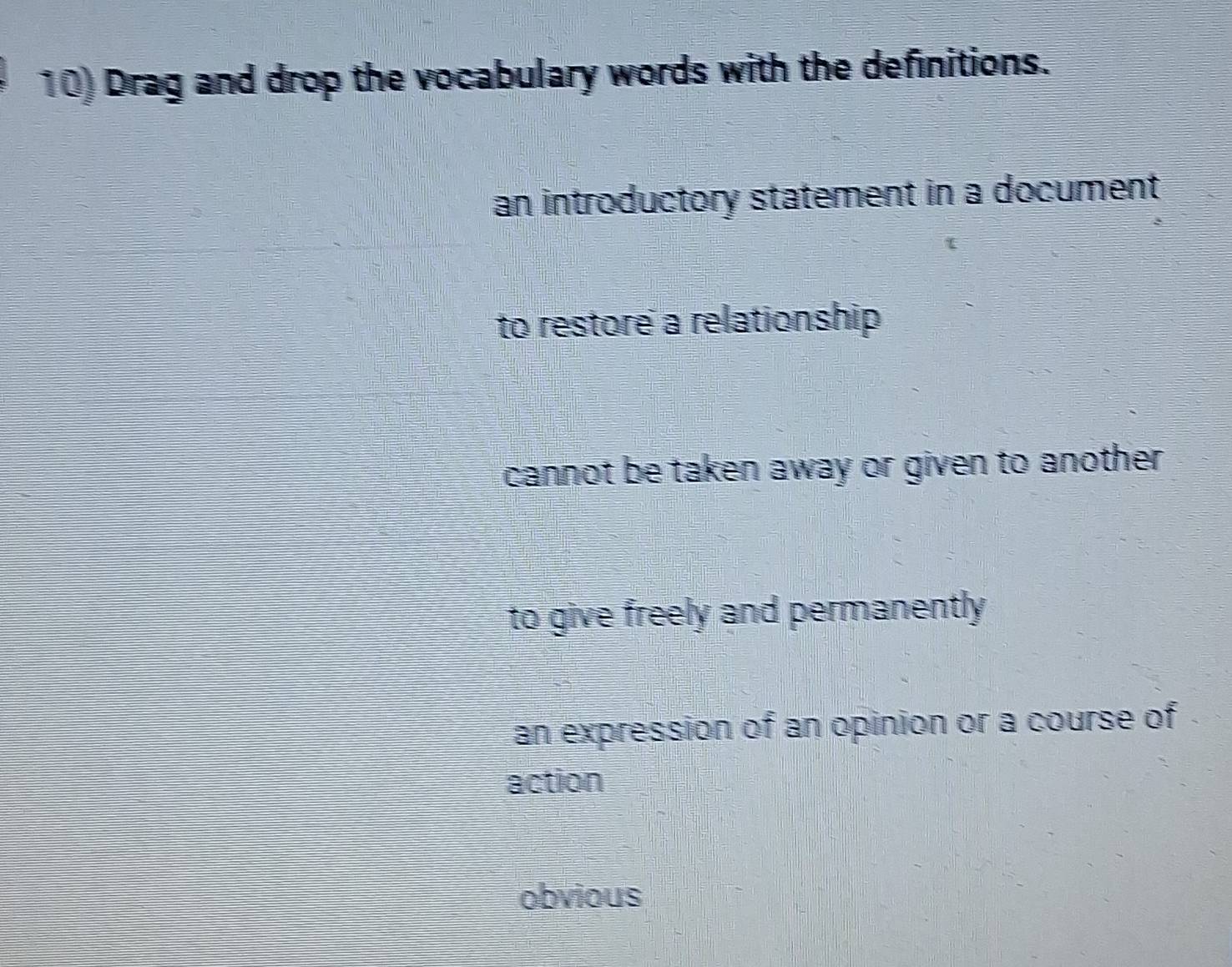 Solved: Drag and drop the vocabulary words with the definitions. an ...