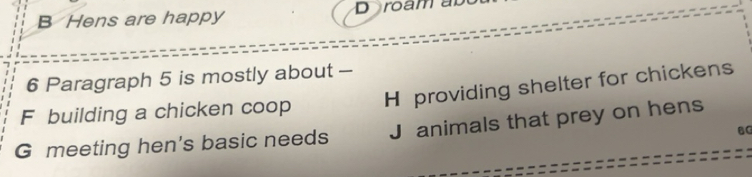 Solved: B Hens are happy D roam ab 6 Paragraph 5 is mostly about - H ...