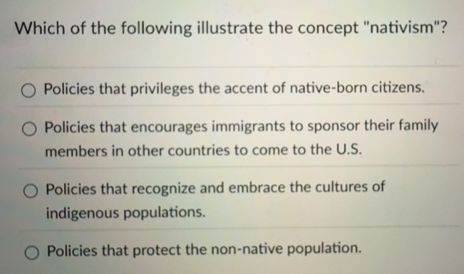 Solved: Which of the following illustrate the concept "nativism ...
