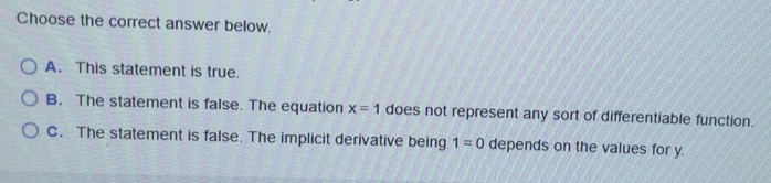 Solved: Choose the correct answer below. A. This statement is true. B ...