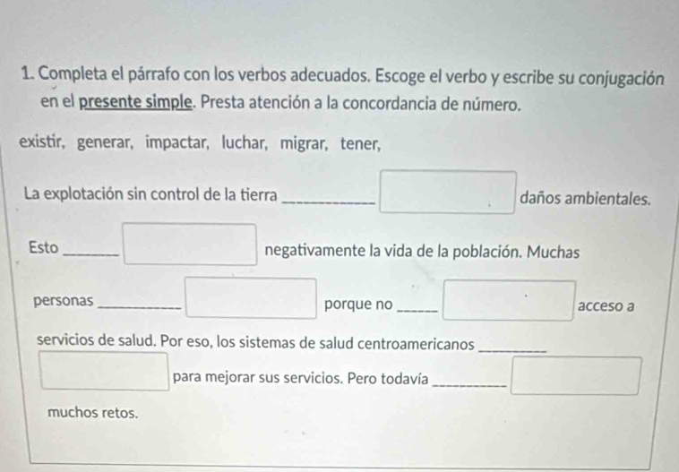 Solved: Completa el párrafo con los verbos adecuados. Escoge el verbo y ...