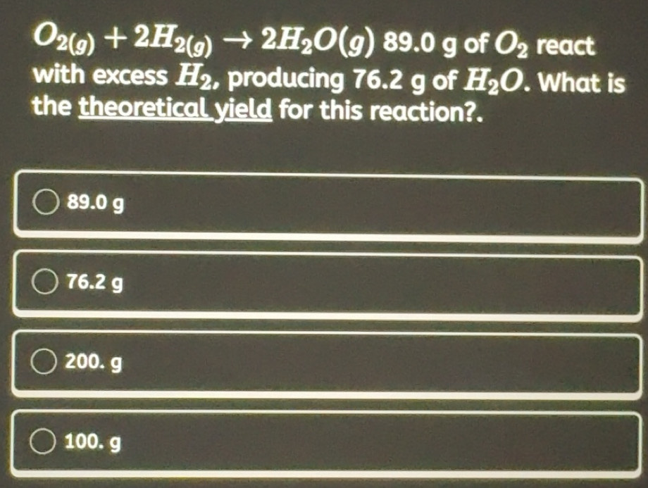 Solved: O_2(g)+2H_2(g)to 2H_2O(g) 89.0 g of O_2 react with excess H_2 ...