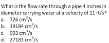 Solved: What is the flow rate through a pipe 4 inches in diameter ...