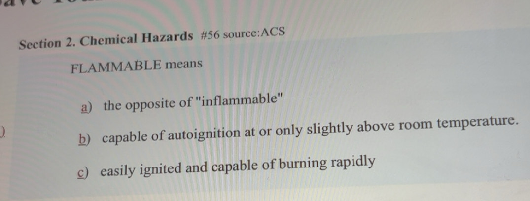 Solved: Chemical Hazards #56 source:ACS FLAMMABLE means a) the opposite ...