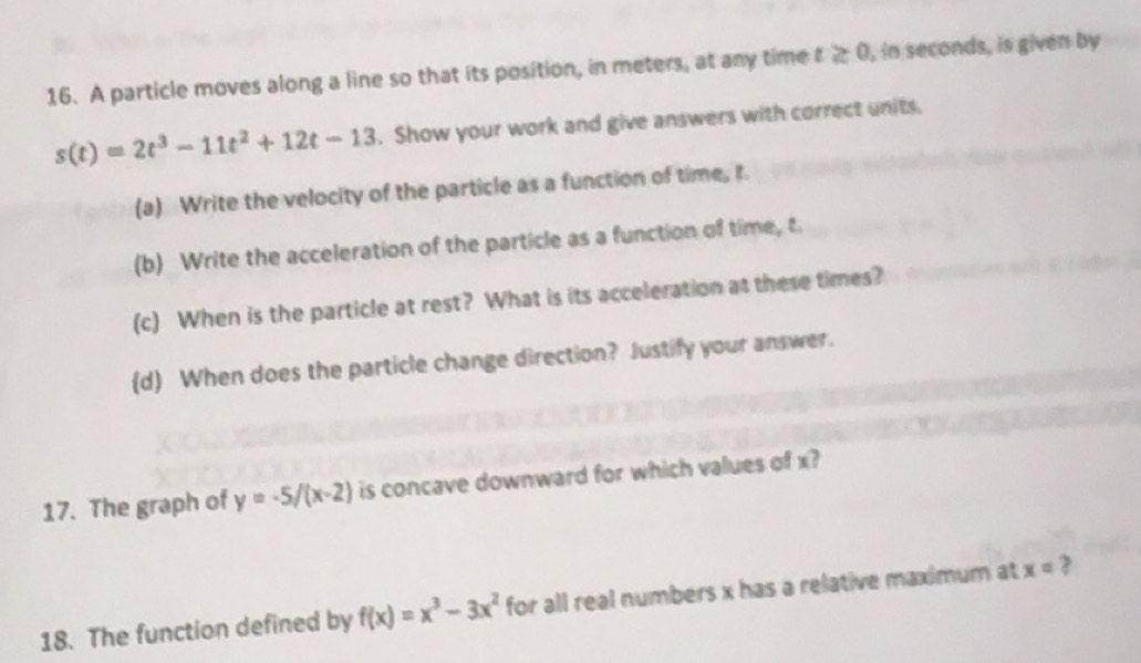 Solved: A particle moves along a line so that its position, in meters ...