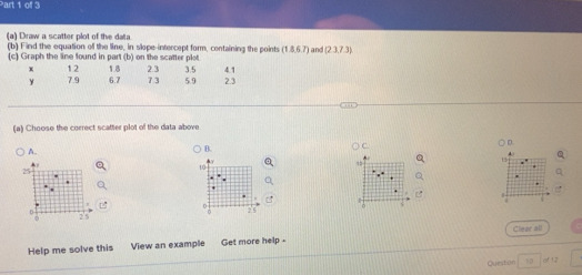Solved: Draw a scatter plot of the data (b) Find the equation ofl the ...