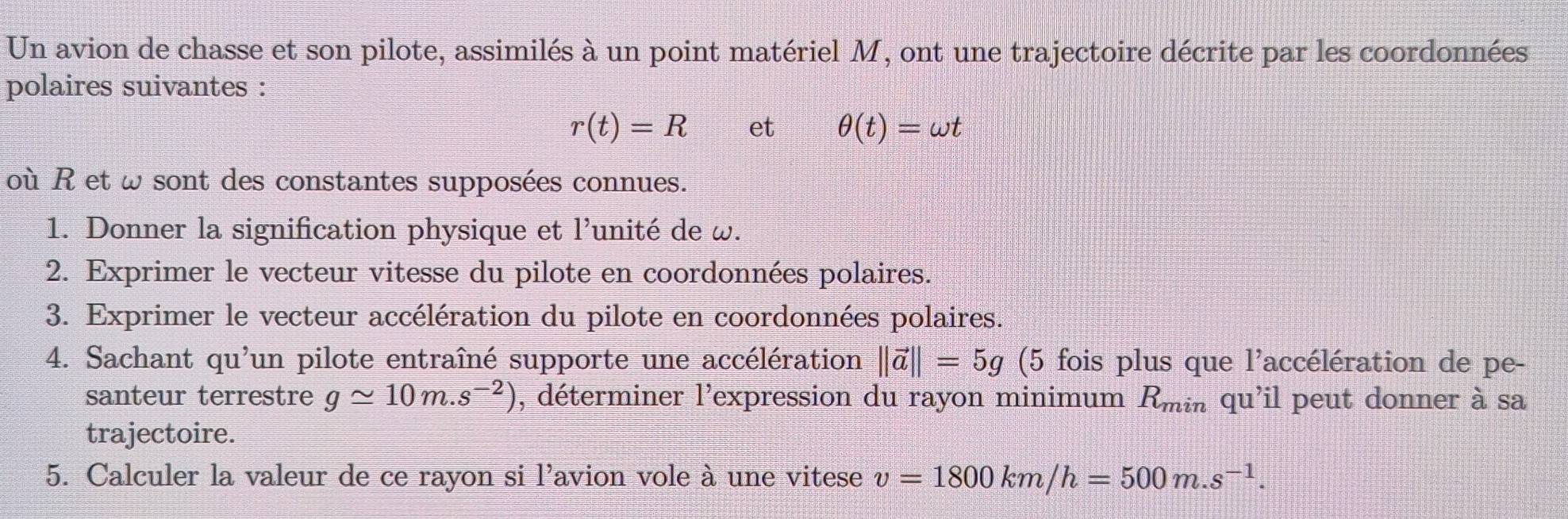 Résolu :Un avion de chasse et son pilote, assimilés à un point matériel ...