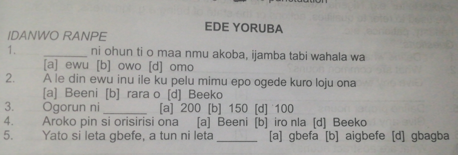 Solved: EDE YORUBA IDANWO RANPE 1. _ni ohun ti o maa nmu akoba, ijamba ...