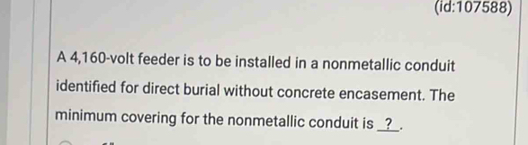 Solved: (id:107588) A 4,160-volt feeder is to be installed in a ...