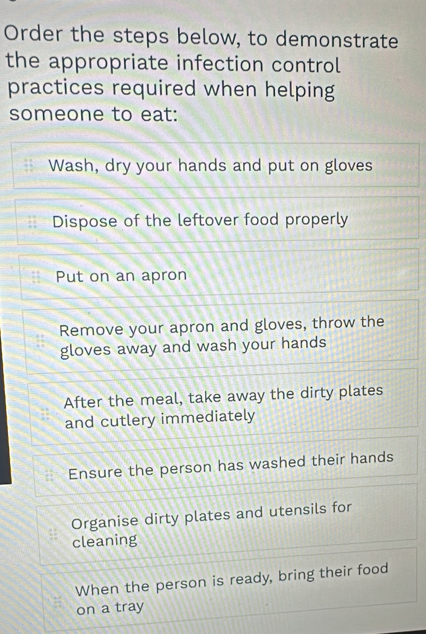 Solved: Order the steps below, to demonstrate the appropriate infection ...