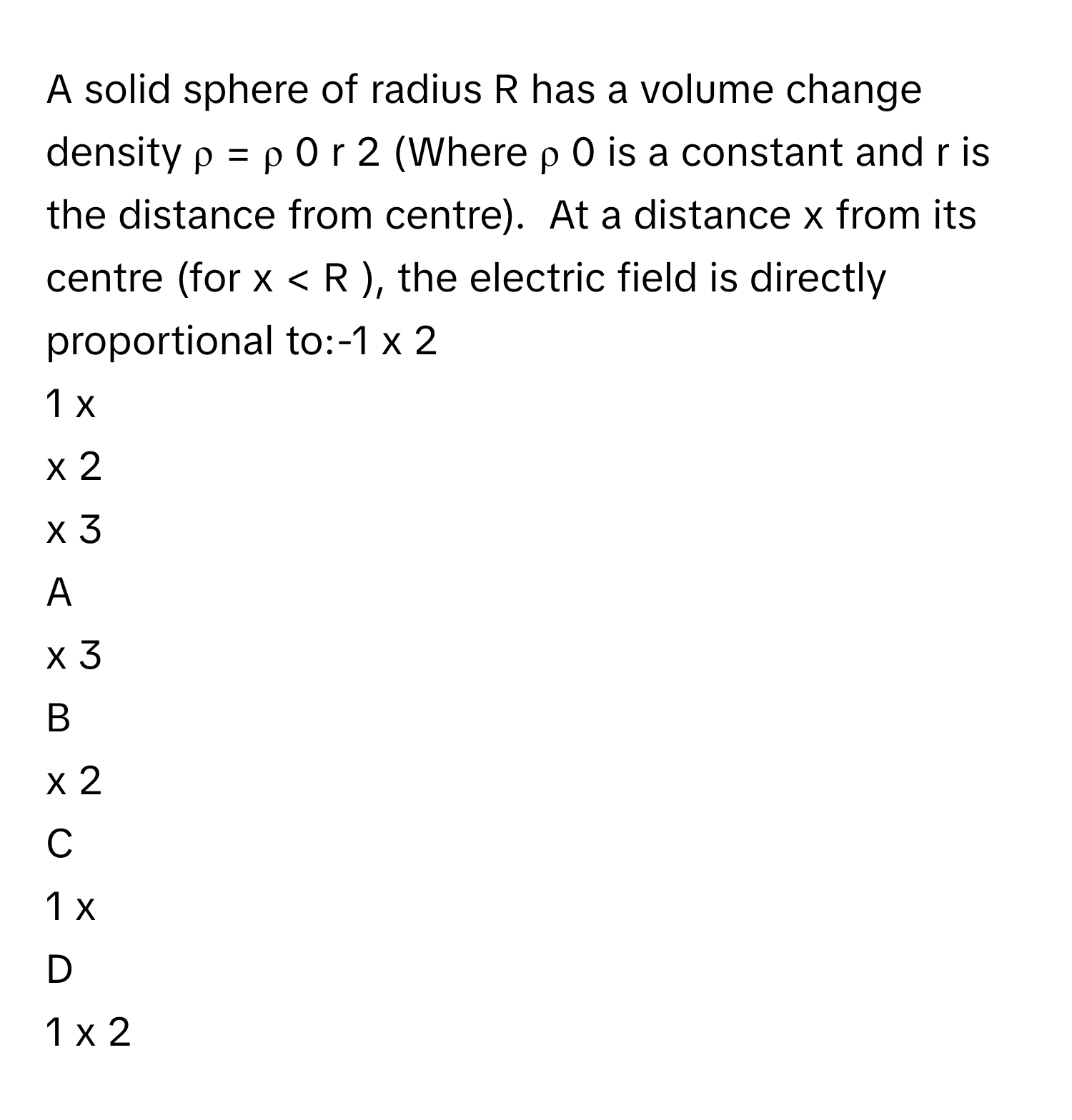 Solved: A solid sphere of radius R has a volume change density ρ = ρ 0 ...