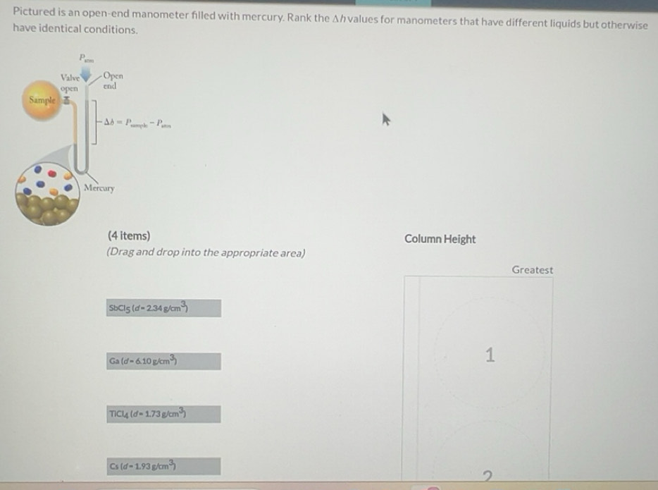 Solved: Pictured is an open-end manometer filled with mercury. Rank the ...