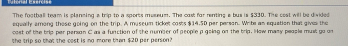 Solved: Tutoríal Exercise The football team is planning a trip to a ...