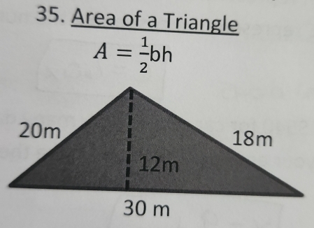 Solved: Area of a Triangle A= 1/2 bh [Math]