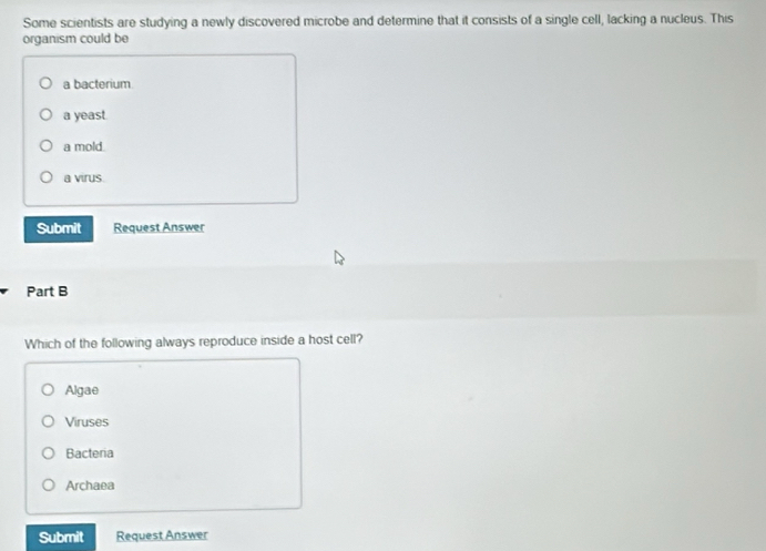 Solved: Some scientists are studying a newly discovered microbe and ...