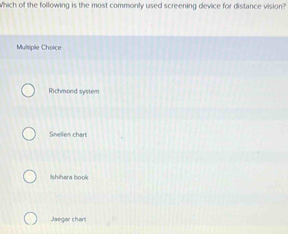 Solved: Which of the following is the most commonly used screening ...