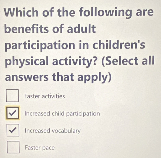Solved: Which of the following are benefits of adult participation in ...