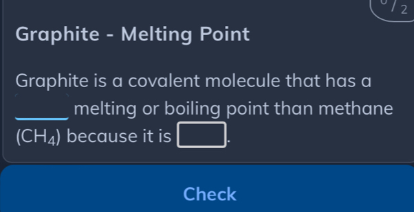 Solved: Graphite - Melting Point Graphite is a covalent molecule that ...