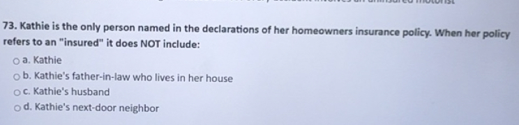Solved: Kathie is the only person named in the declarations of her ...