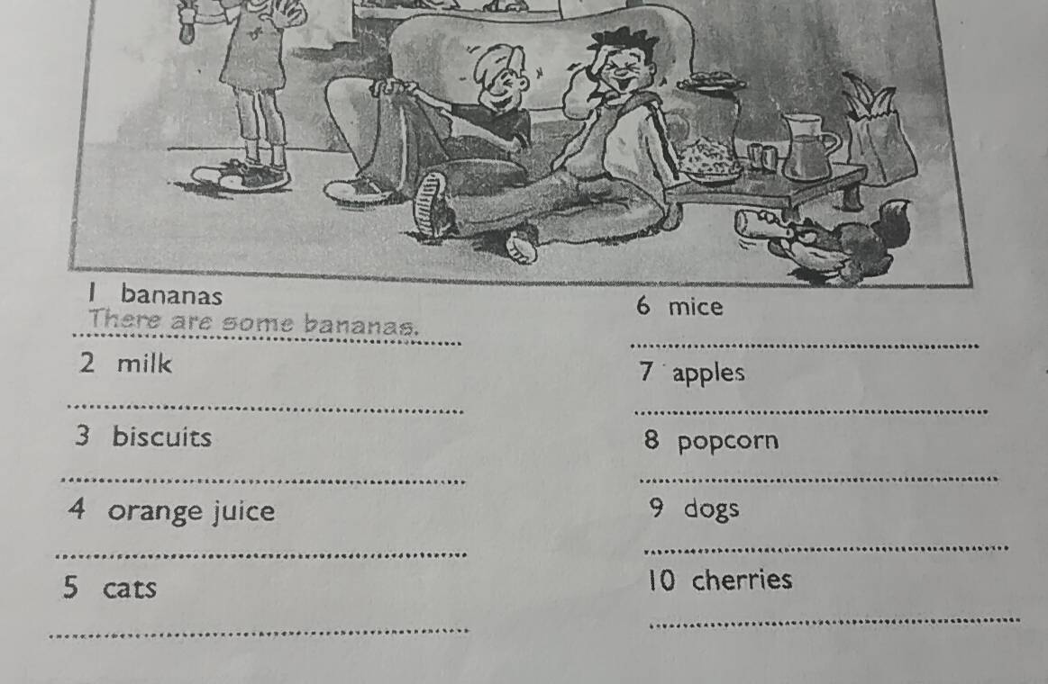 Risolto:some bananas. 2 milk 7 apples _ _ 3 biscuits 8 popcorn __ 4 ...