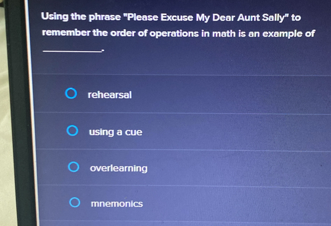 Solved: Using the phrase "Please Excuse My Dear Aunt Sally" to remember ...