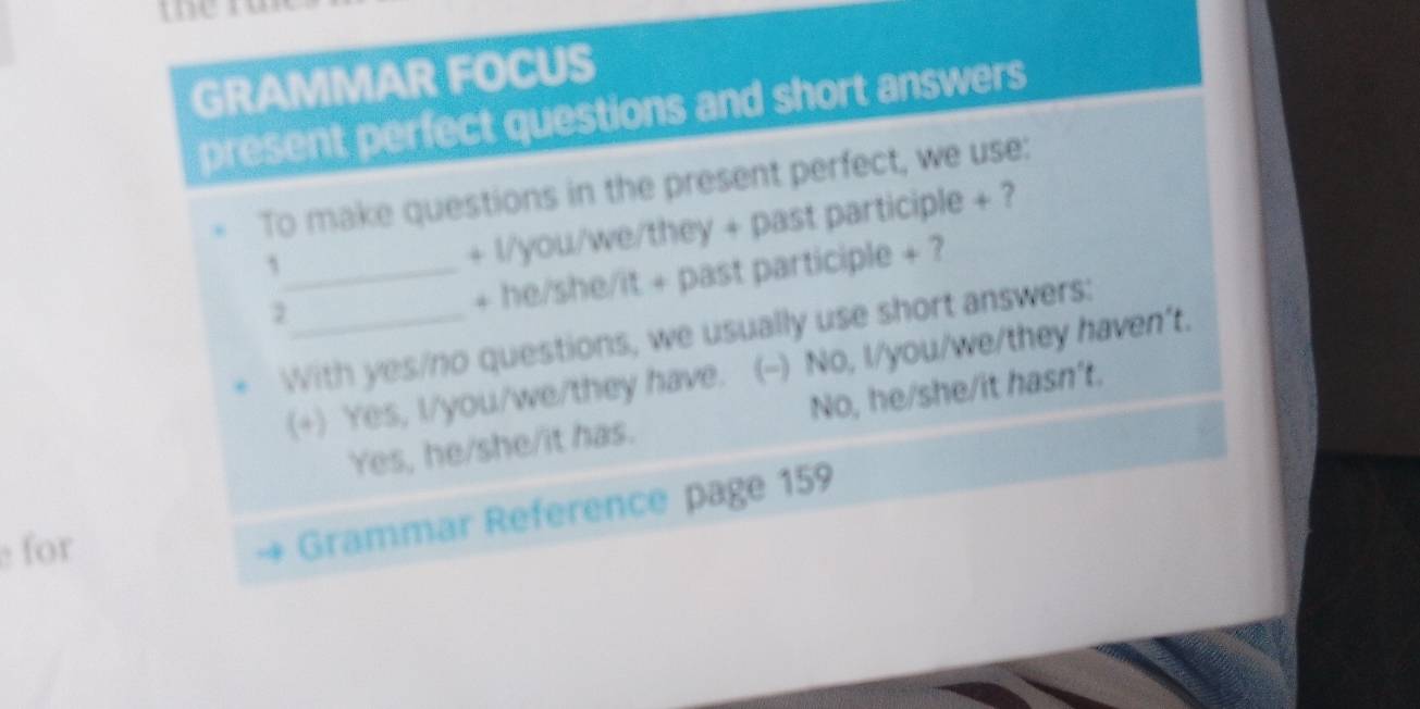 Resuelto:GRAMMAR FOCUS present perfect questions and short answers To ...