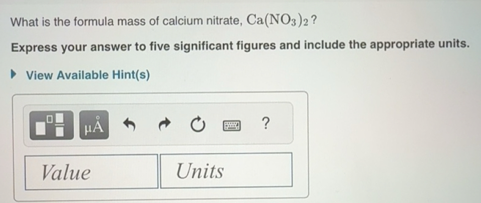 Solved: What is the formula mass of calcium nitrate, Ca(NO_3)_2 ...