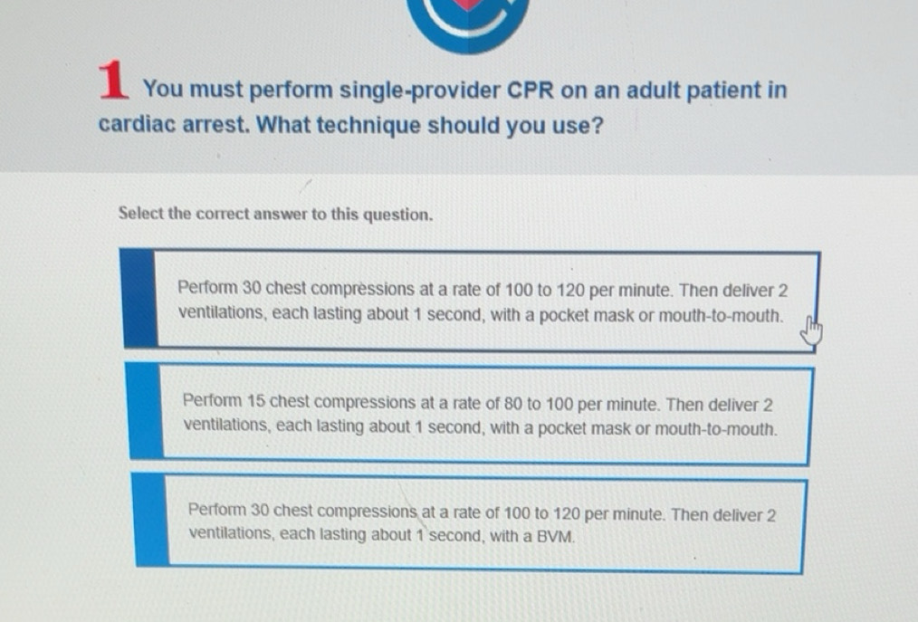 Solved: You must perform single-provider CPR on an adult patient in ...