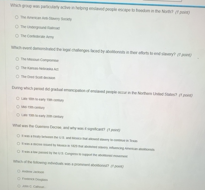 Solved: Which group was particularly active in helping enslaved people ...