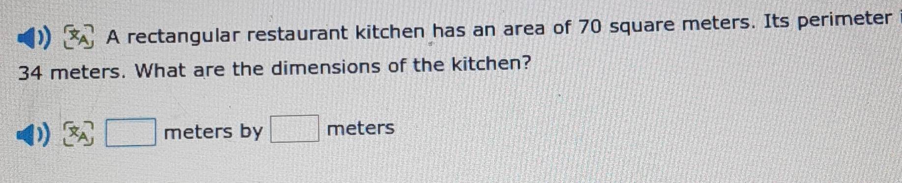 Solved: A rectangular restaurant kitchen has an area of 70 square ...