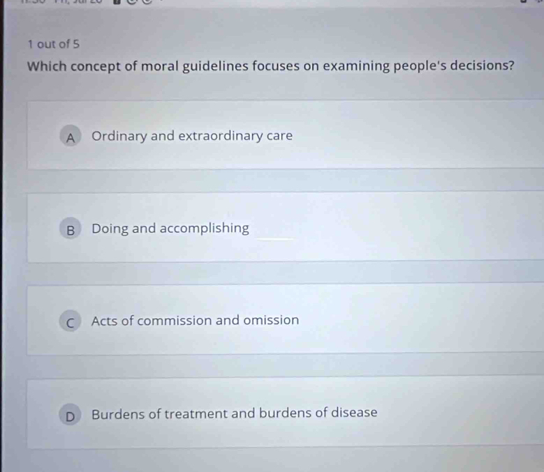 Solved: out of 5 Which concept of moral guidelines focuses on examining ...