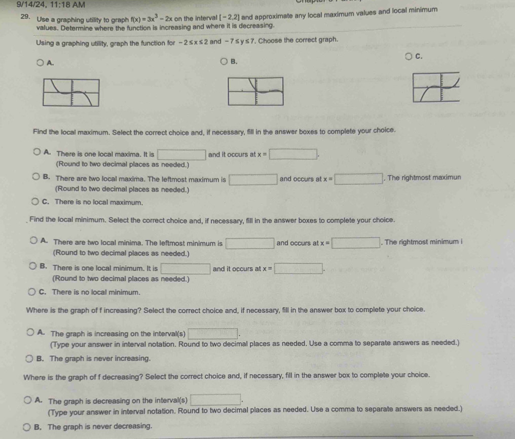 Solved: 9/14/24, 11:18 AM 29. Use a graphing utility to graph f(x)=3x^3-2x on the interval [-2,2 ...