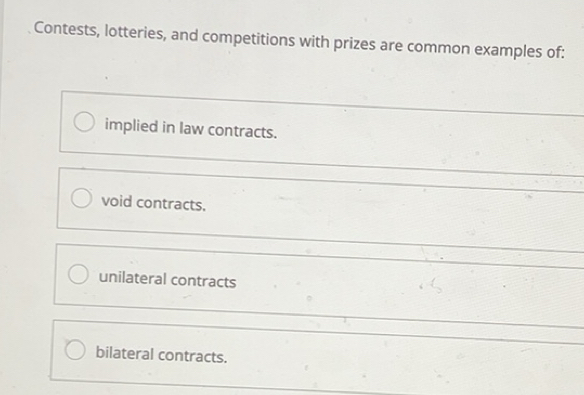 Solved: Contests, lotteries, and competitions with prizes are common ...