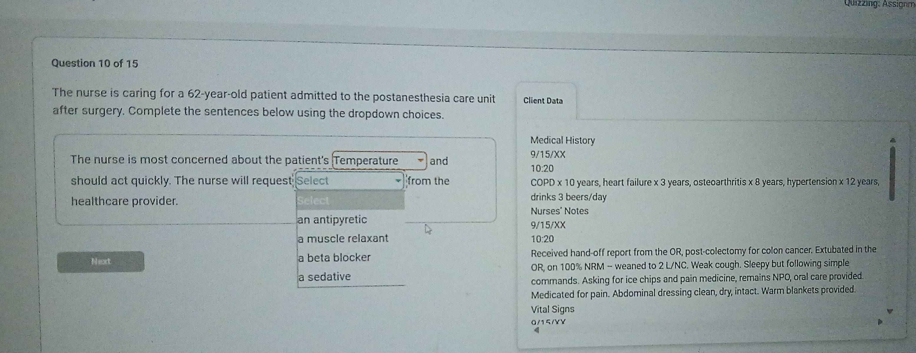 Solved: Quizzing: Ässignm Question 10 of 15 The nurse is caring for a ...