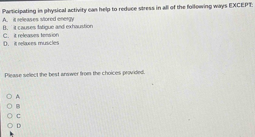 Solved: Participating in physical activity can help to reduce stress in ... Solved: Participating in physical activity can help to reduce stress in ...