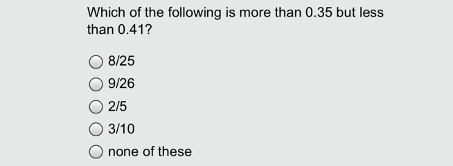 Solved: Which of the following is more than 0.35 but less than 0.41? 8/ ...