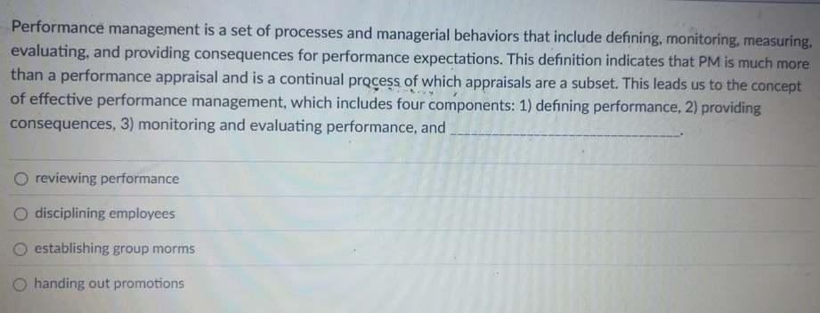 Solved: Performance management is a set of processes and managerial ...