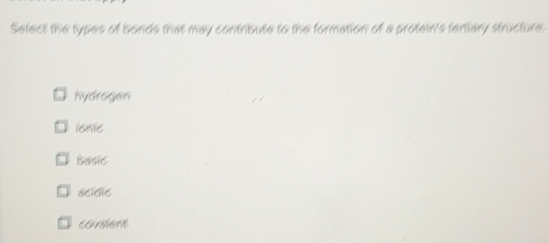 Solved: Select the types of bonds that may contribute to the formation ...